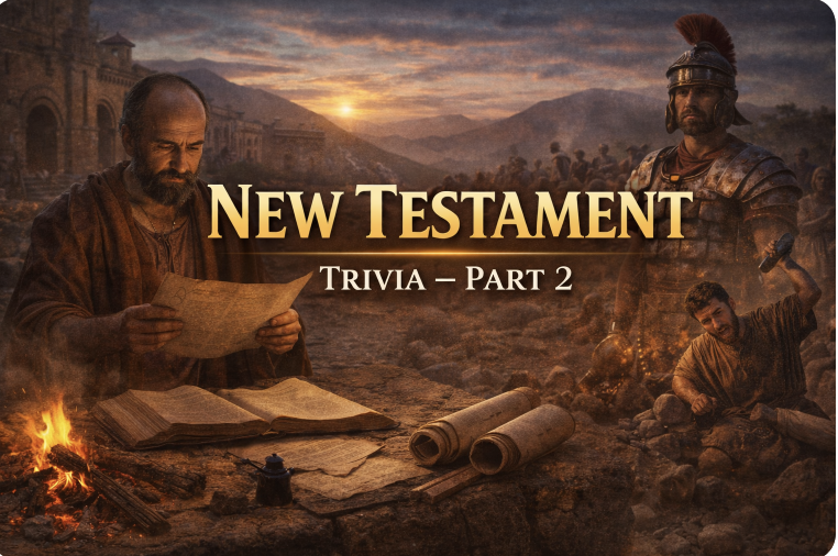 NEW TESTAMENT TRIVIA – PART 2